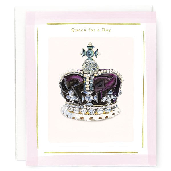 "Queen for a Day" Card | Susan O'Hanlon | Sarah Thomson